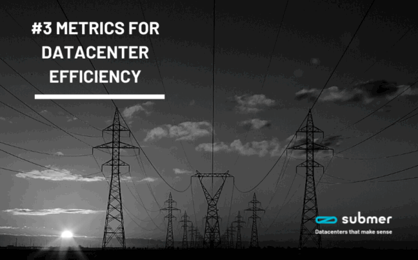 # 3 Metrics for Datacenter Efficiency: PUE, CUE and WUE | Submer